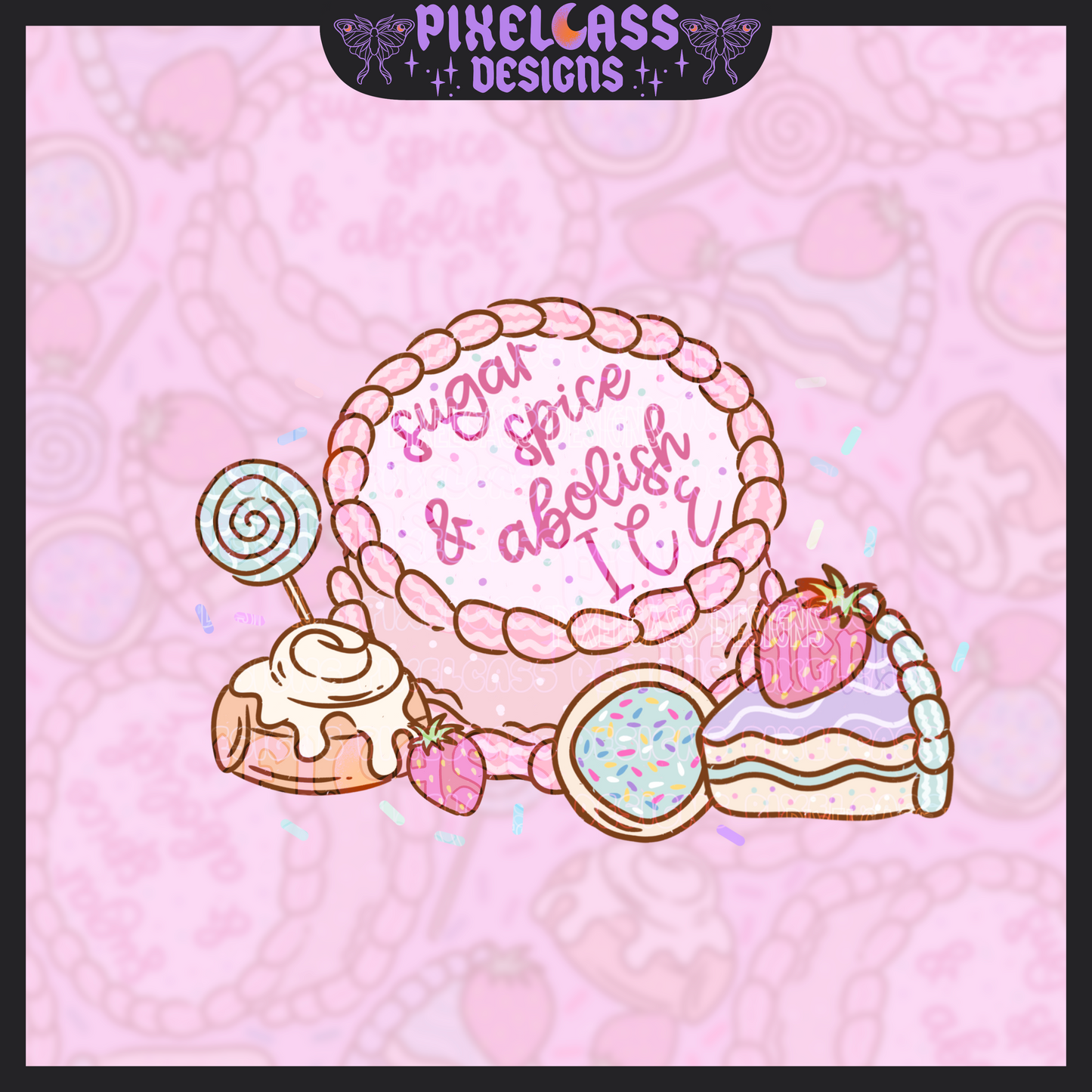 Sugar Spice & Abolish ICE PNG SUBLIMATION – pixelcassdesigns